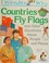 Cover of: I Wonder Why Countries Fly Flags