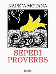 Sepedi Proverbs by Nape 'a Motana | Open Library