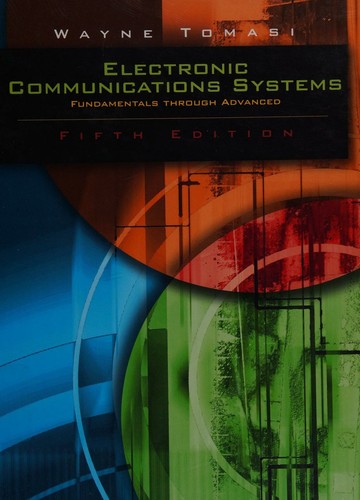Electronic communications systems by Wayne Tomasi | Open Library