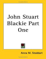 John Stuart Blackie by Anna M. Stoddart | Open Library