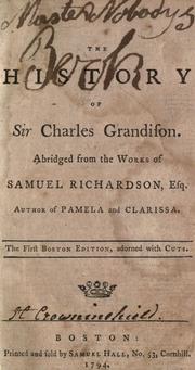 The history of Sir Charles Grandison. by Samuel Richardson | Open Library