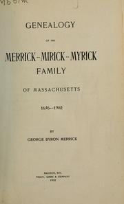 Genealogy of the Merrick-Mirick-Myrick family of Massachusetts, 1636 ...