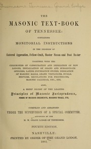 The masonic text-book of Tennessee ... by Freemasons. Tennessee. Grand ...
