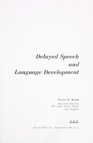 Delayed speech and language development (1964 edition) | Open Library Delayed speech and language development (1964 edition) | Open Library