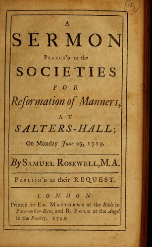 A sermon preach'd to the Societies for Reformation of Manners, at ...