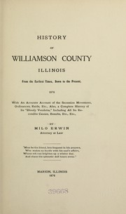 History of Williamson county, Illinois by Milo Erwin | Open Library