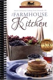 The Farmhouse Kitchen Cookbook by None | Open Library