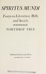 Spiritus mundi : essays on literature, myth, and society | Open Library