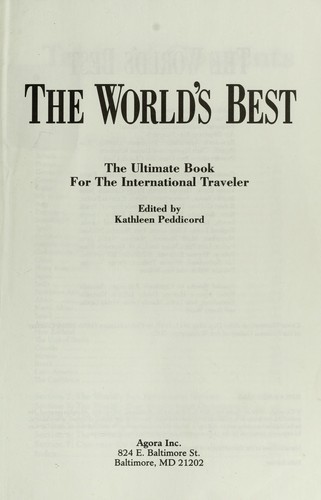 The World's best : the ultimate book for the international traveler ...
