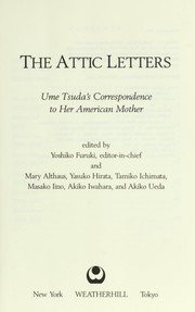 The attic letters : Ume Tsuda's correspondence to her American mother | Open Library