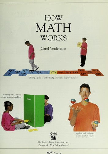 How Math Works: 100 Ways Parents and Kids Can Share the Wonders fo ...