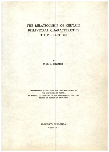 The relationship of certain behavioral characteristics to perception ...