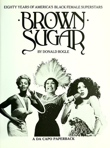 Brown sugar : eighty years of America's Black female superstars | Open ...