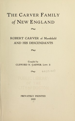 The Carver family of New England by Clifford N. Carver | Open Library