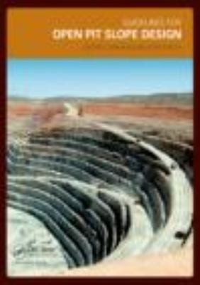 Guidelines For Open Pit Slope Design by Peter Stacey | Open Library
