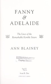 Fanny and Adelaide : the lives of the remarkable Kemble sisters | Open ...