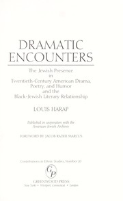 Dramatic encounters : the Jewish presence in twentieth-century American ...