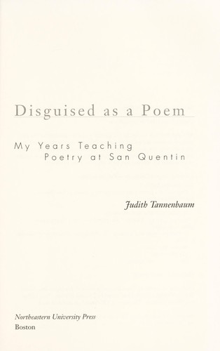 Disguised as a poem : my years teaching poetry at San Quentin | Open ...