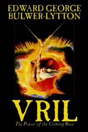 Vril, The Power of the Coming Race by Edward Bulwer Lytton, Baron ...